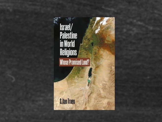 Israel/Palestine in World Religions: Whose Promised Land? | Jewish Book Council